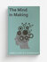 The Mind in Making