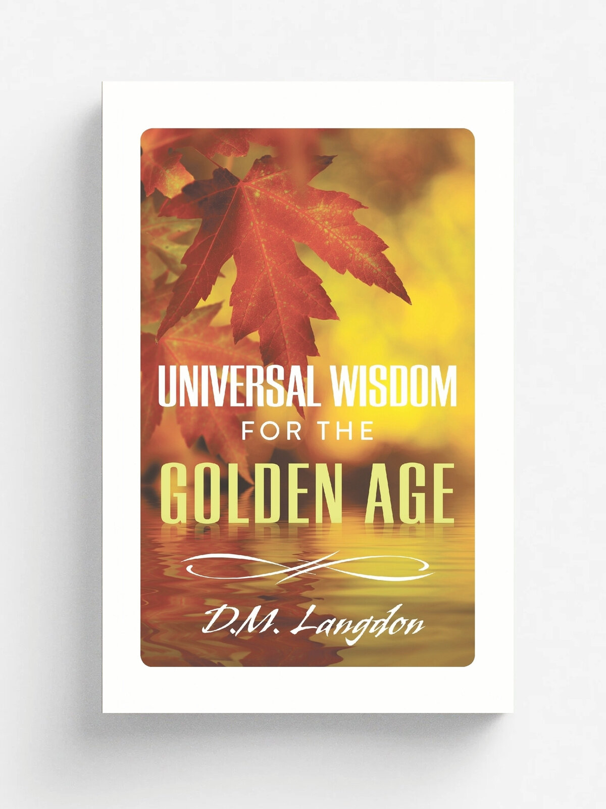 Universal Wisdom for the Golden Age