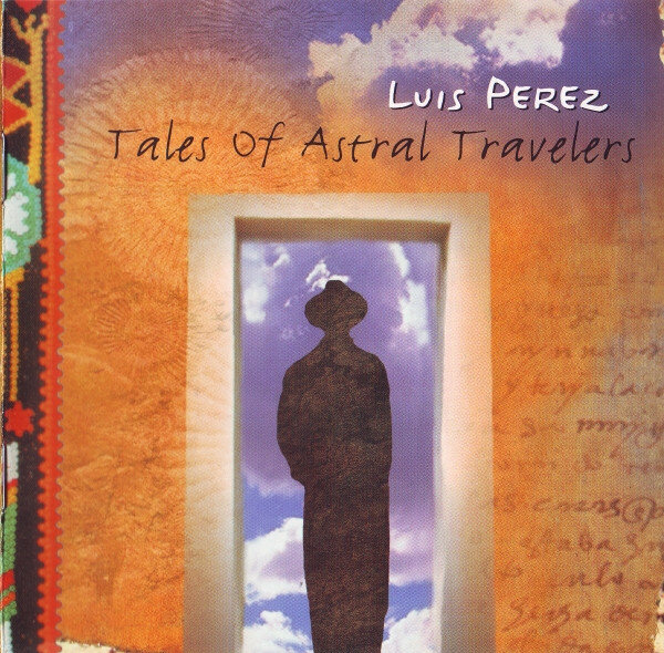Компакт-диск (CD) Luis Perez. Tales Of Astral Travelers.