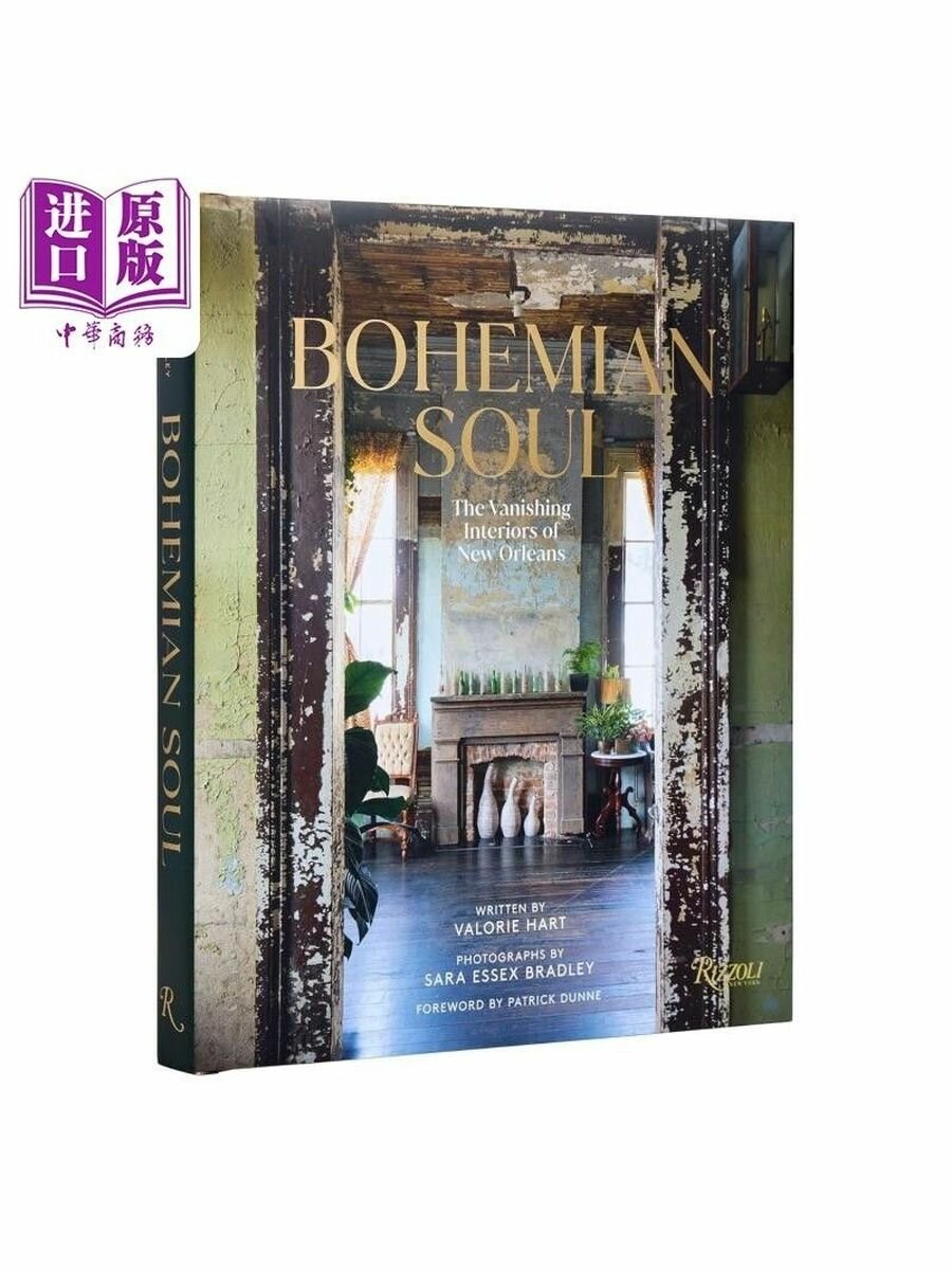 Bohemian Soul : The Vanishing Interiors of New Orleans. Английский оригинал.