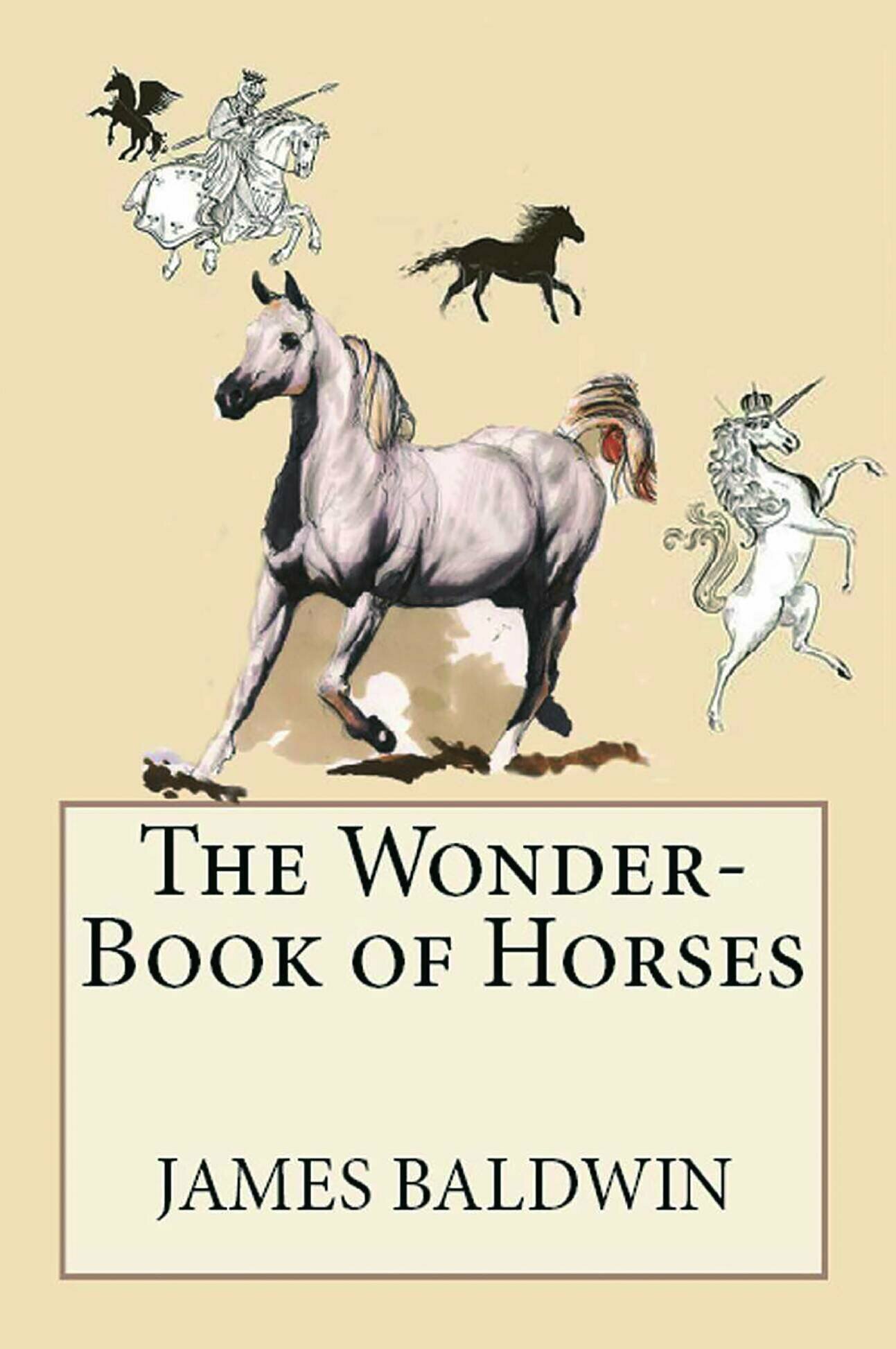 The Wonder-Book of Horses (Illustrated Edition) (Dodo Press)