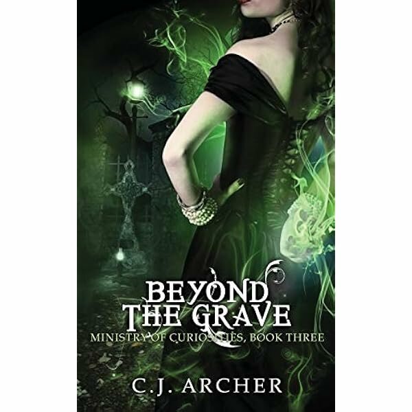 Beyond The Grave (The Ministry of Curiosities)，Reprinted paperback book