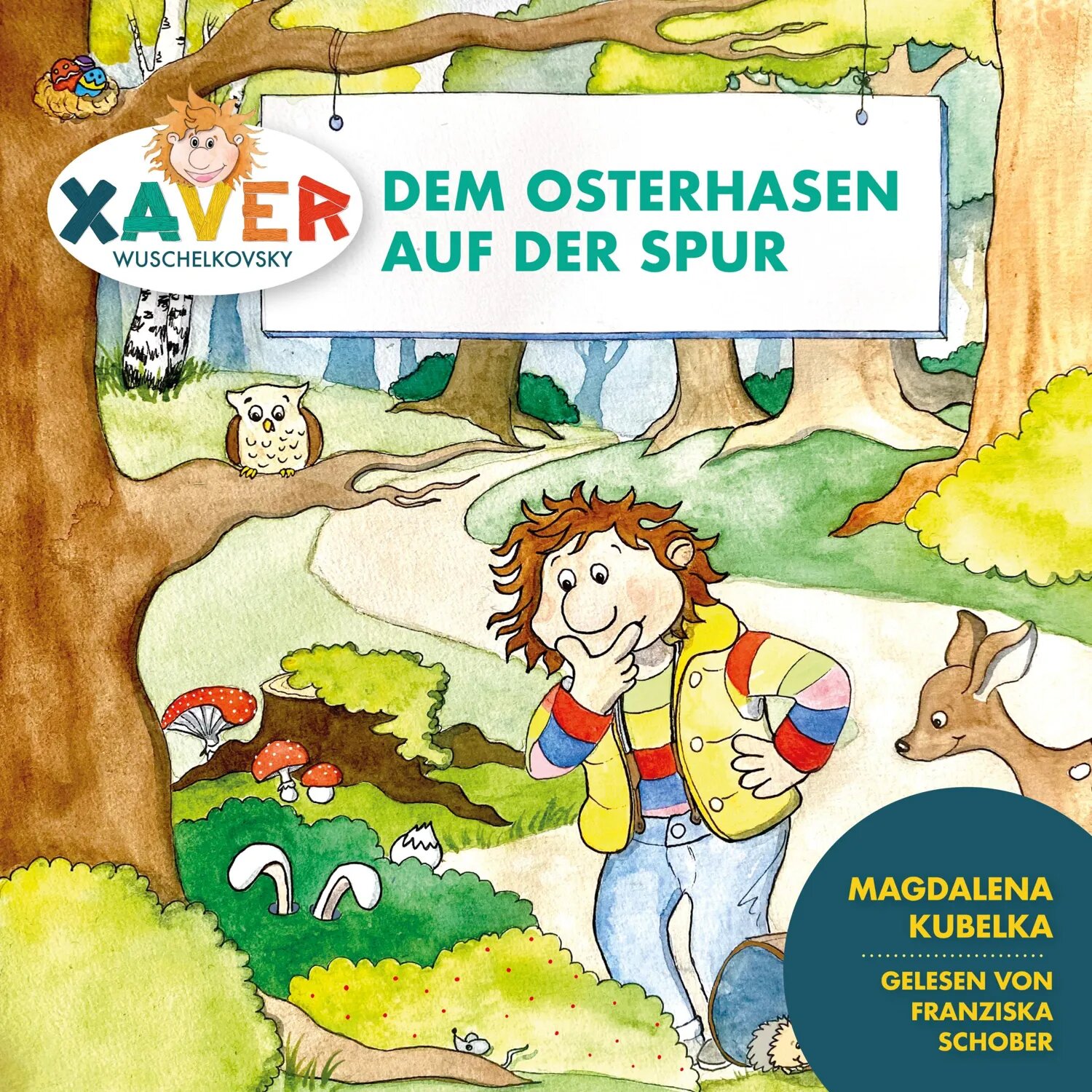 Xaver Wuschelkovsky dem Osterhasen auf der Spur [Аудиокнига]