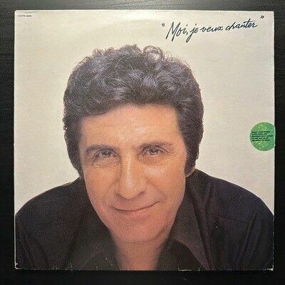 Виниловая пластинка Gilbert Becaud Moi, Je Veux Chanter (Франция 1980г.)