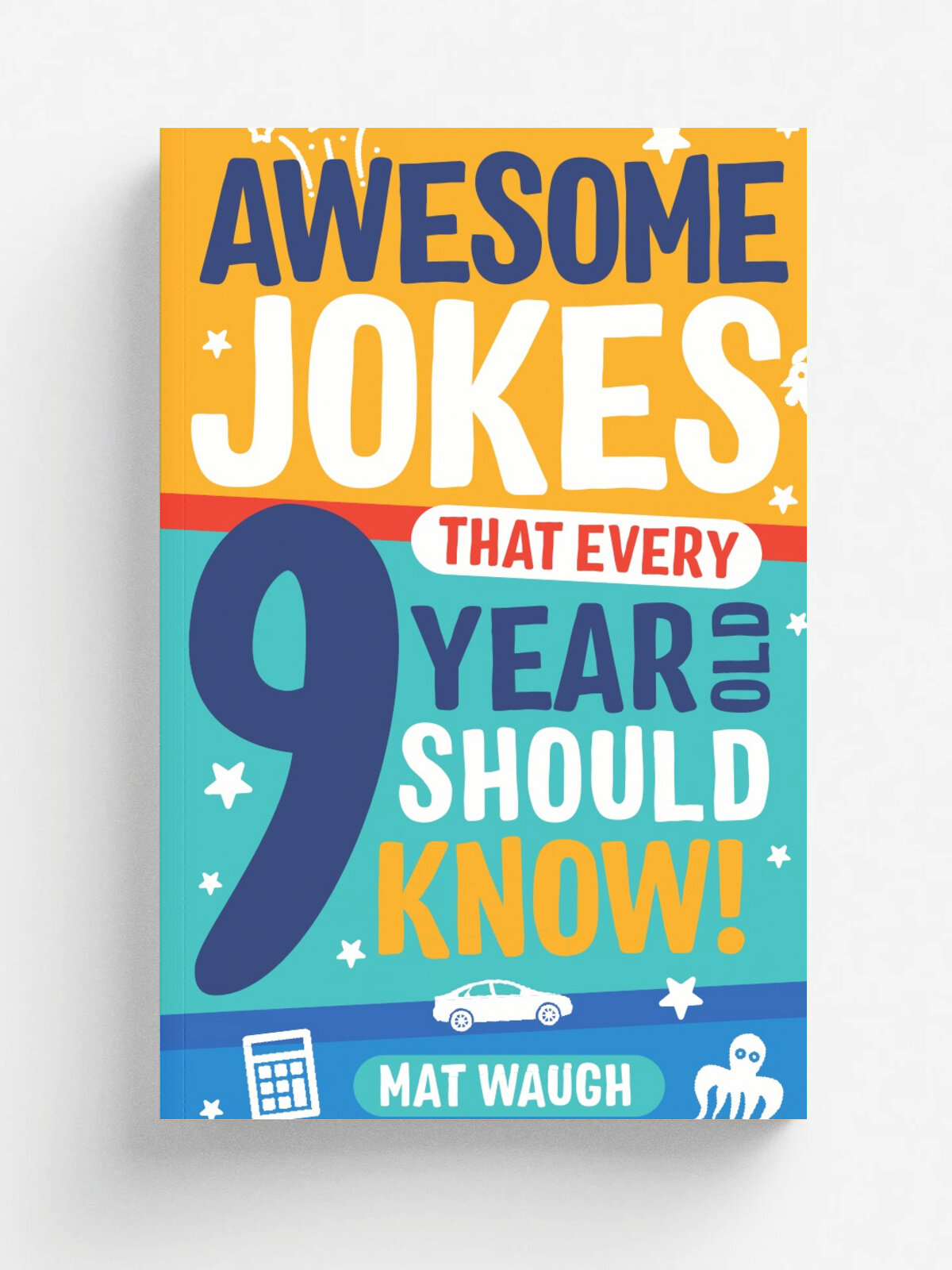 Awesome Jokes That Every 9 Year Old Should Know!