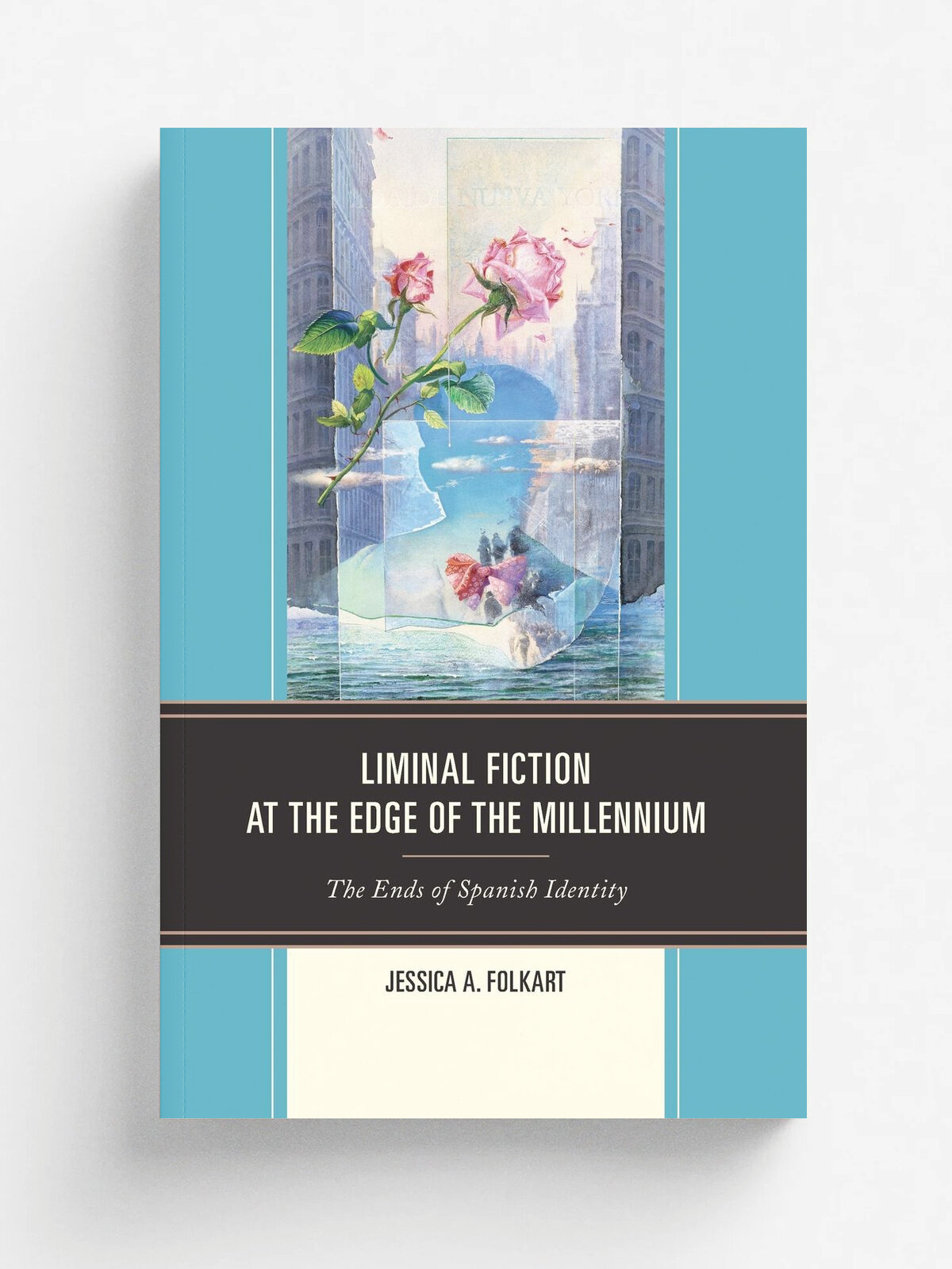 Liminal Fiction at the Edge of the Millennium. The Ends of Spanish Identity