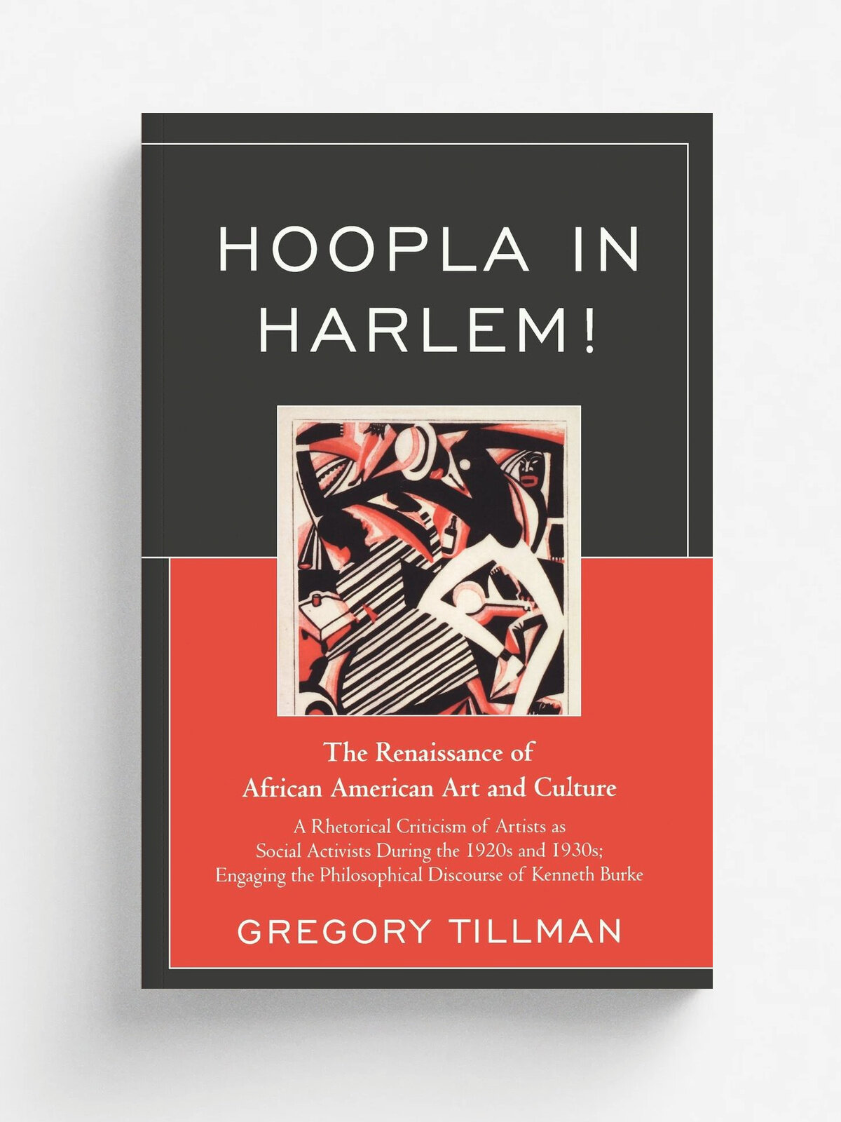 Hoopla in Harlem. The Renaissance of African American Art and Culture