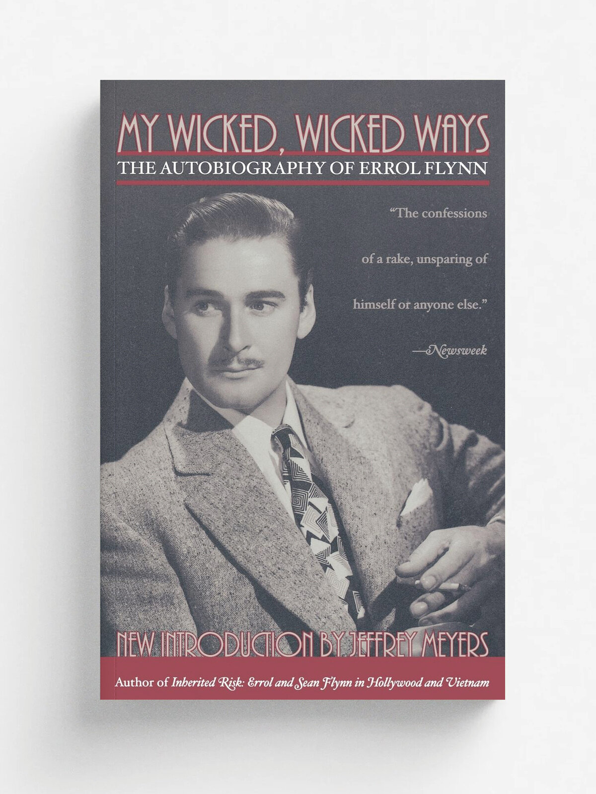 My Wicked, Wicked Ways. The Autobiography of Errol Flynn
