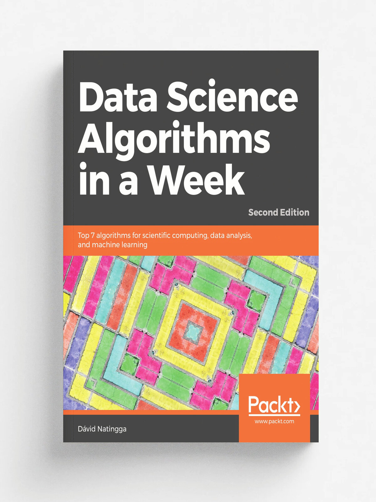 Data Science Algorithms in a Week - Second Edition