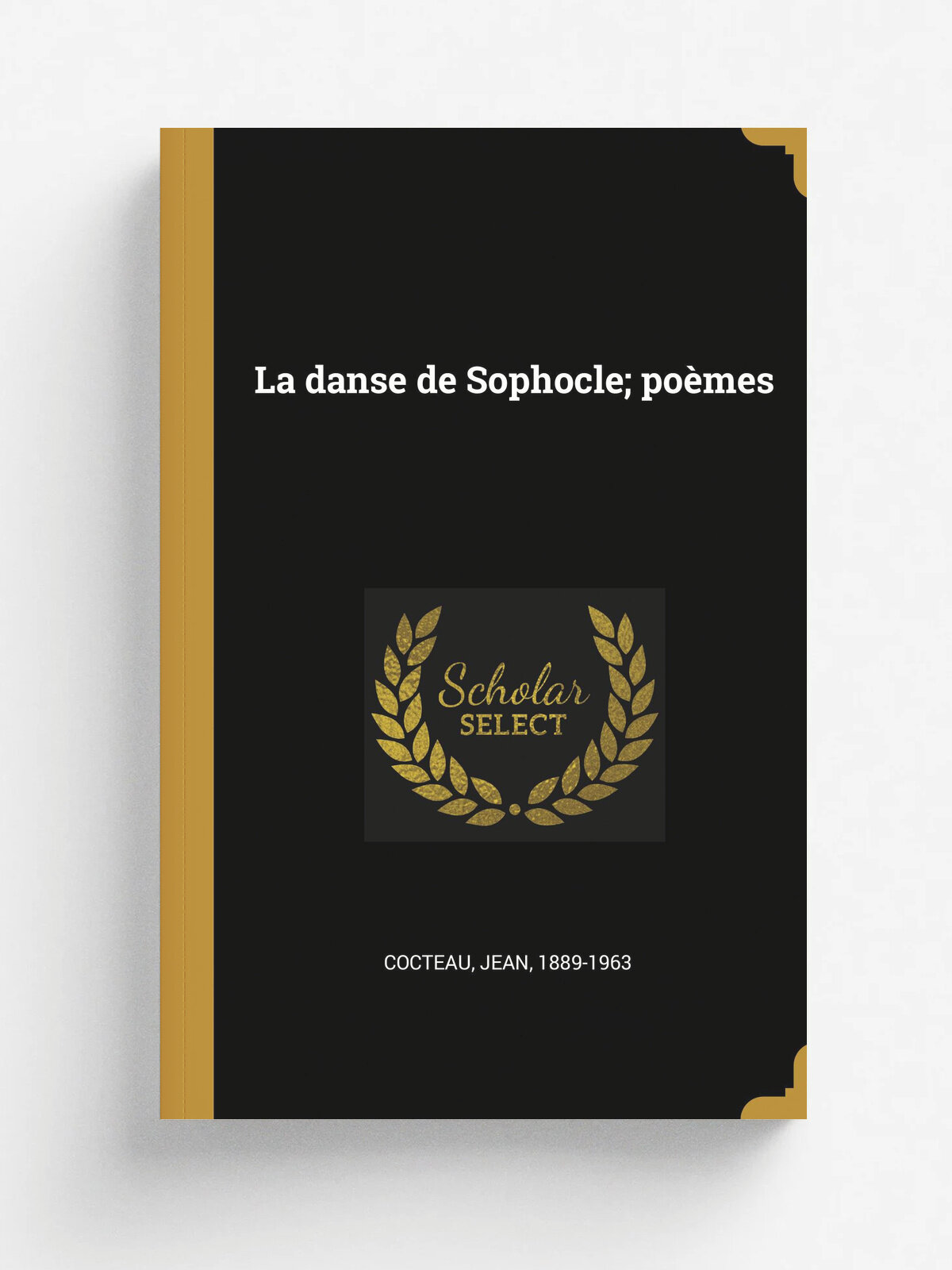 La danse de Sophocle; po.mes