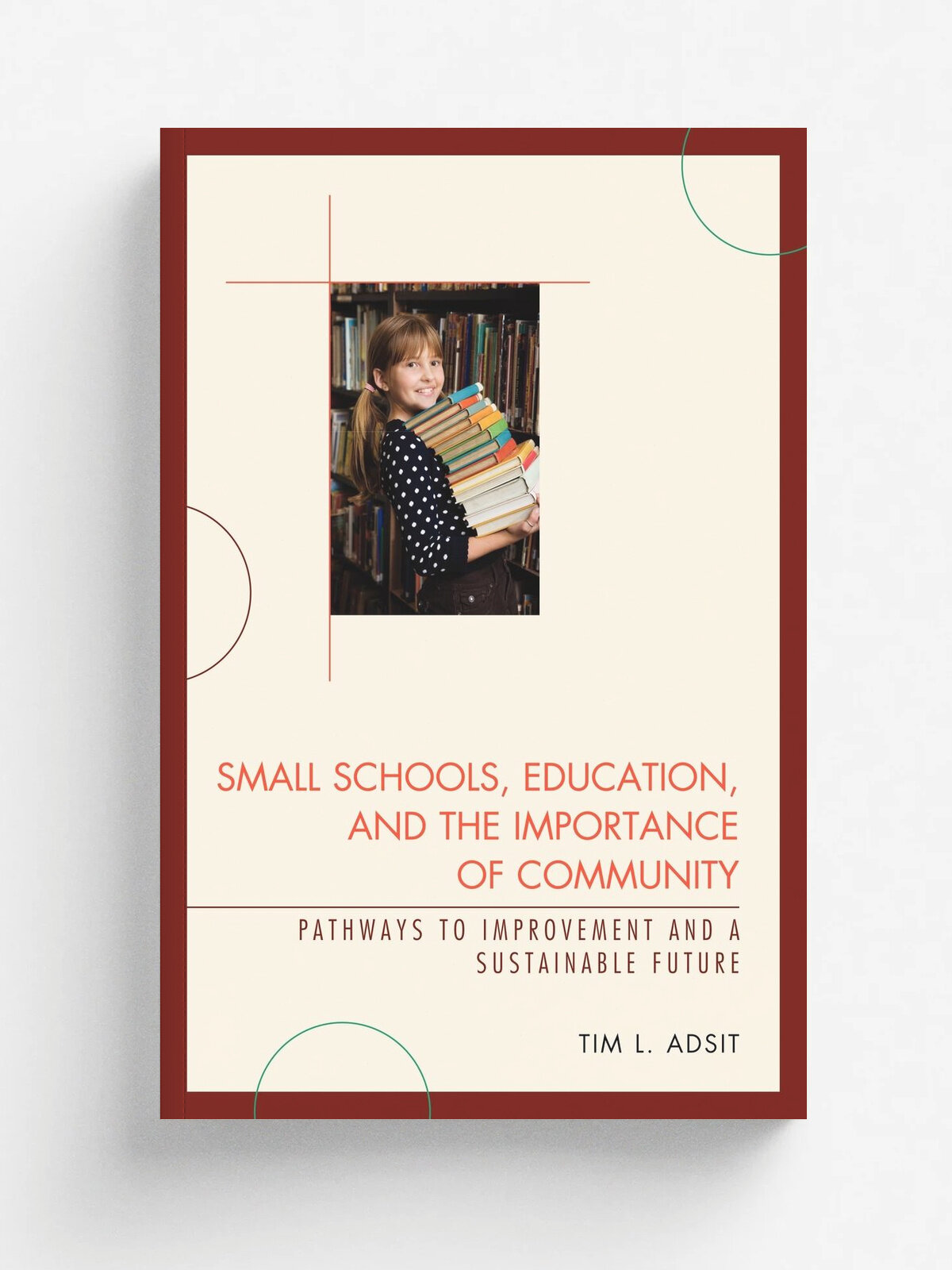 Small Schools, Education, and the Importance of Community. Pathways to Improvement and a Sustainable Future