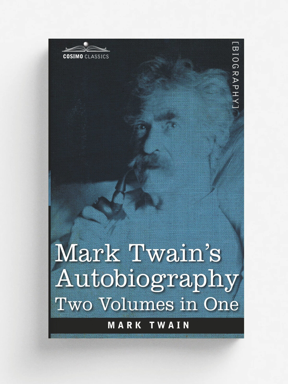 Mark Twain's Autobiography. Two Volumes in One