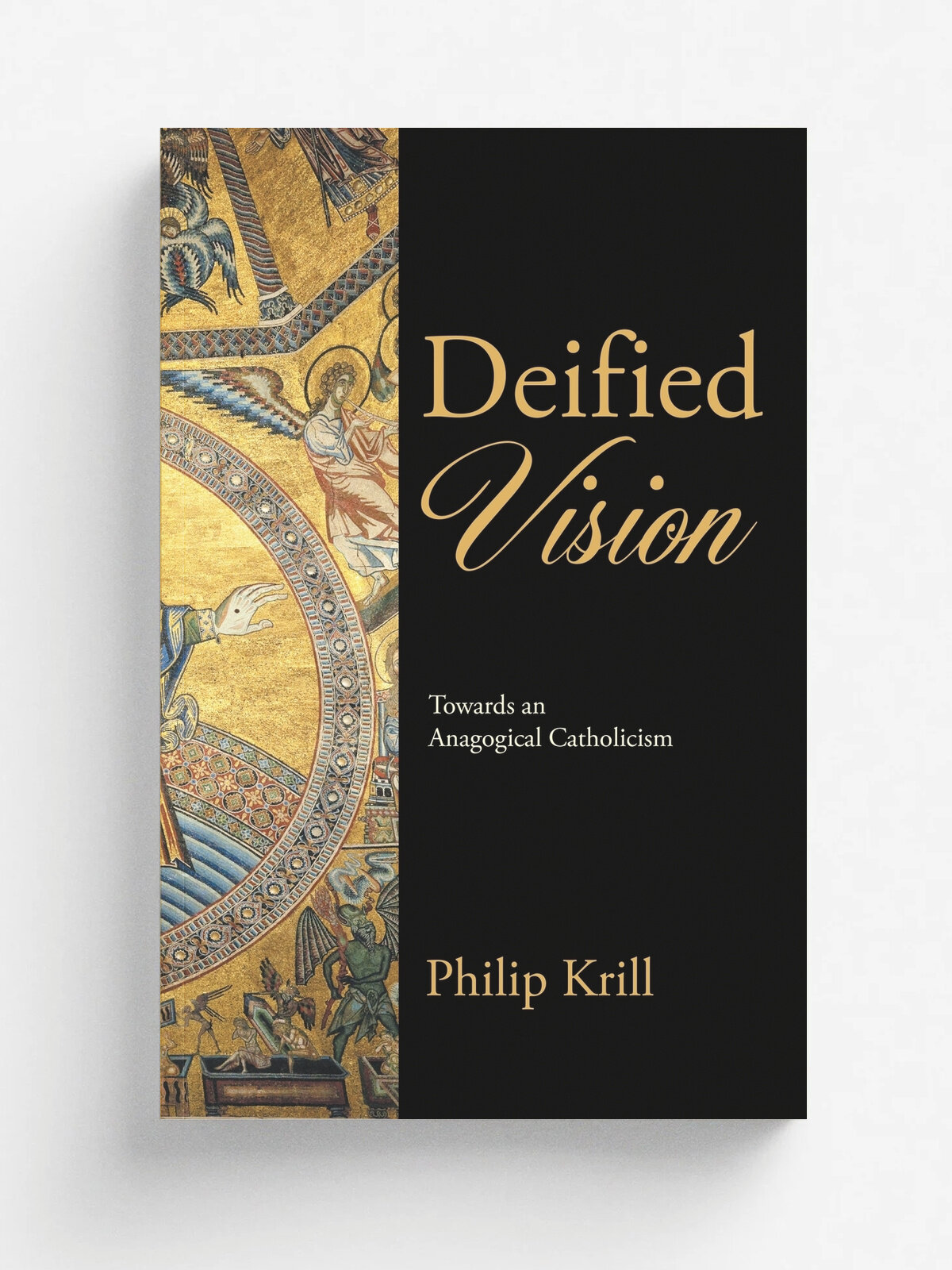 Deified Vision. Towards an Anagogical Catholicism
