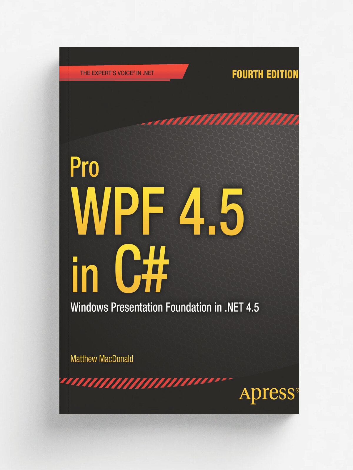 Pro WPF 4.5 in C#. Windows Presentation Foundation in . NET 4.5 | Matthew MacDonald | Springer Nature B.V, 2012 | Английский язык