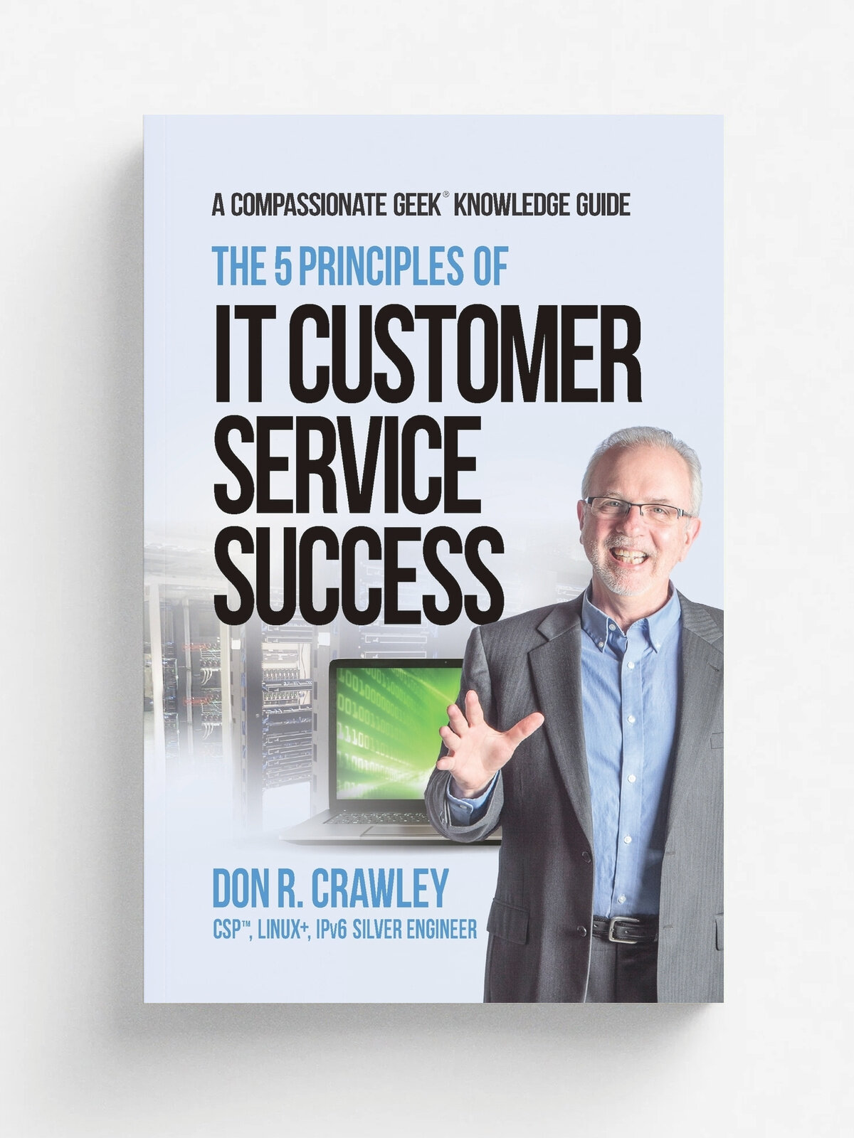 The 5 Principles of IT Customer Service Success