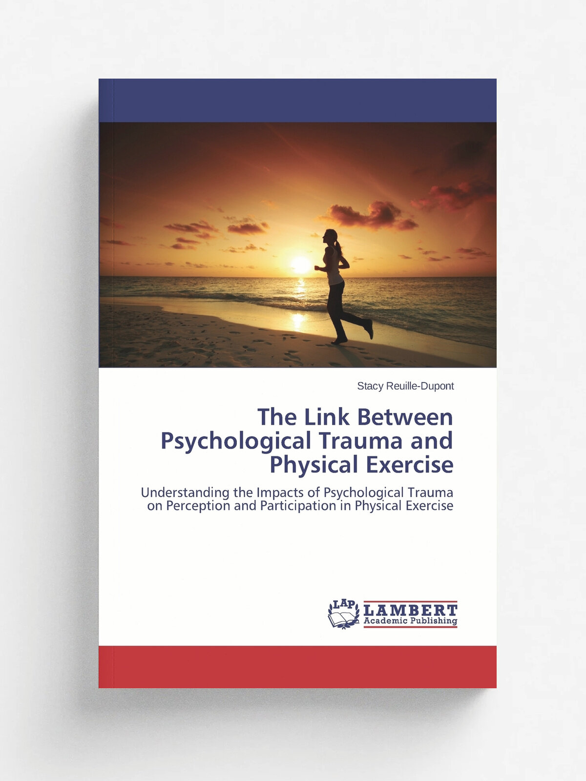 The Link Between Psychological Trauma and Physical Exercise