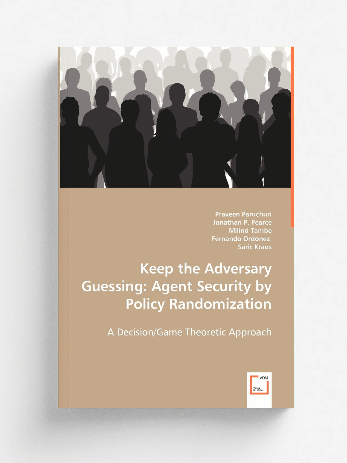 Keep the Adversary Guessing. Agent Security by Policy Randomization