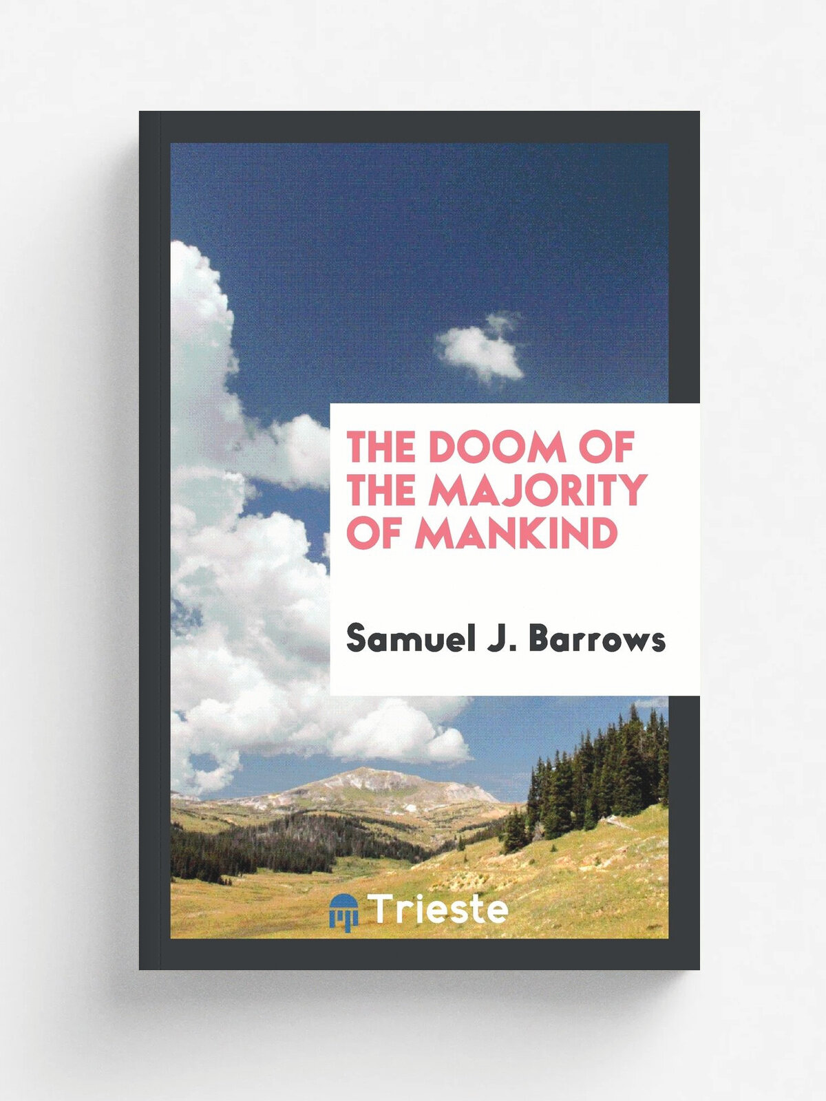 The Doom of the Majority of Mankind