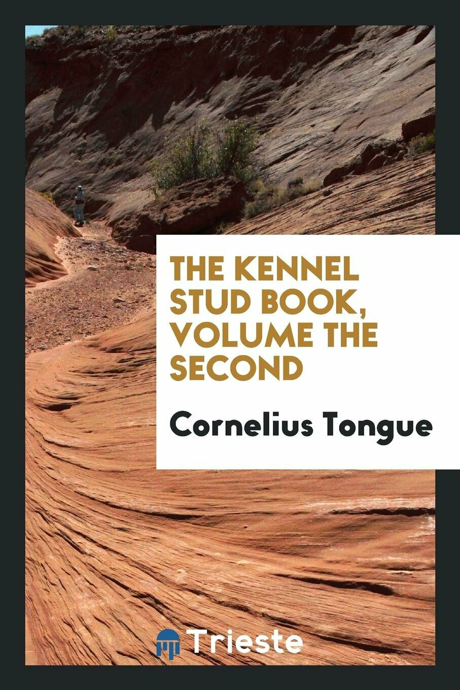 The Kennel Stud Book, Volume the Second — фото 1