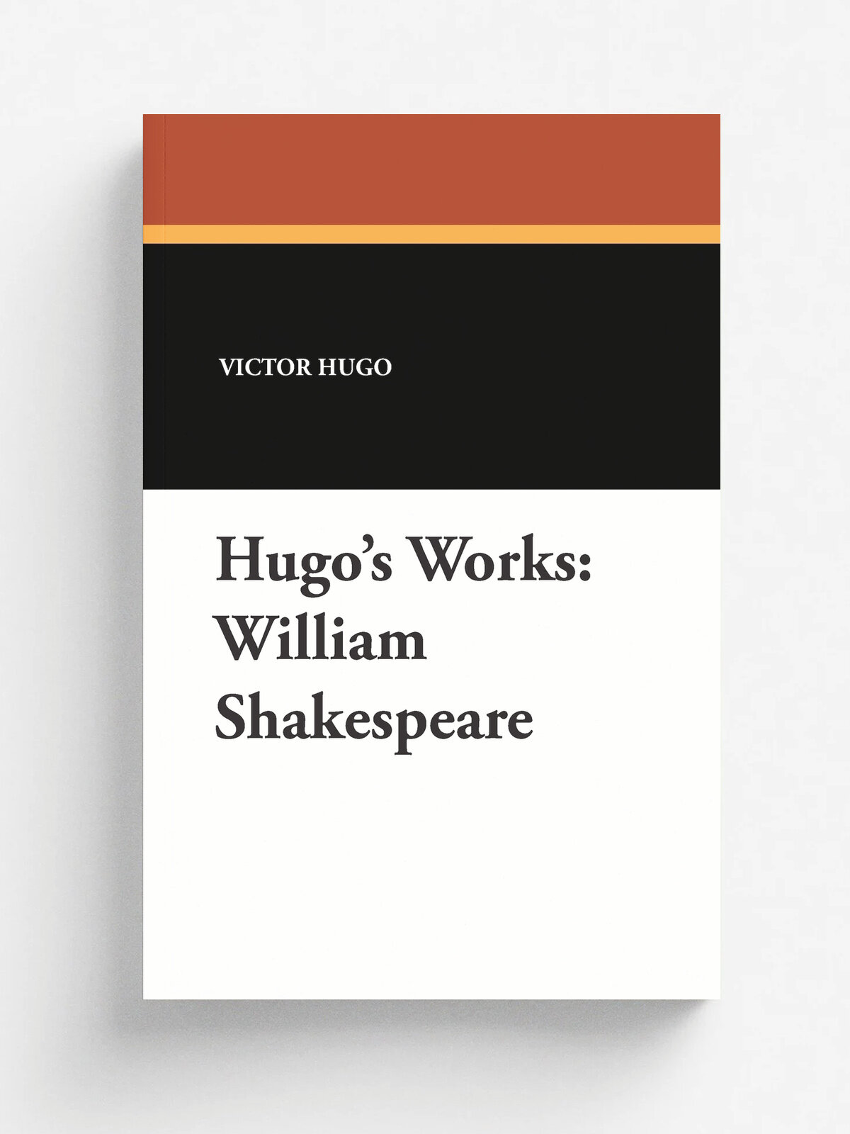Hugo's Works. William Shakespeare