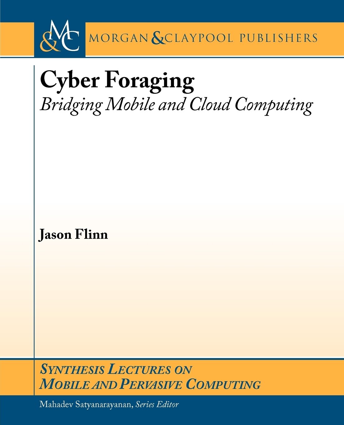 Cyber Foraging. Bridging Mobile and Cloud Computing — фото 1