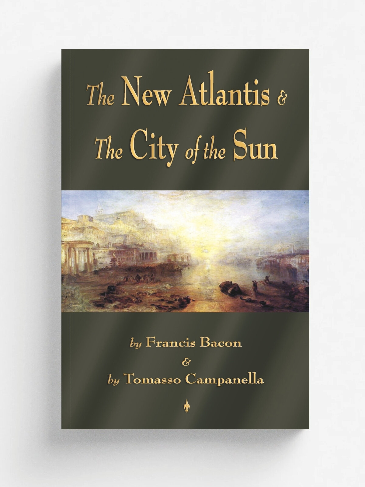 The New Atlantis and The City of the Sun. Two Classic Utopias