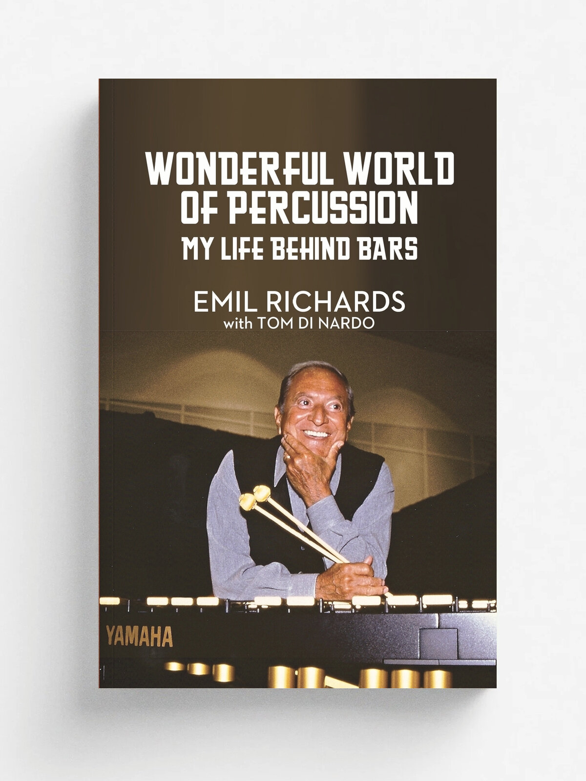 Wonderful World of Percussion. My Life Behind Bars