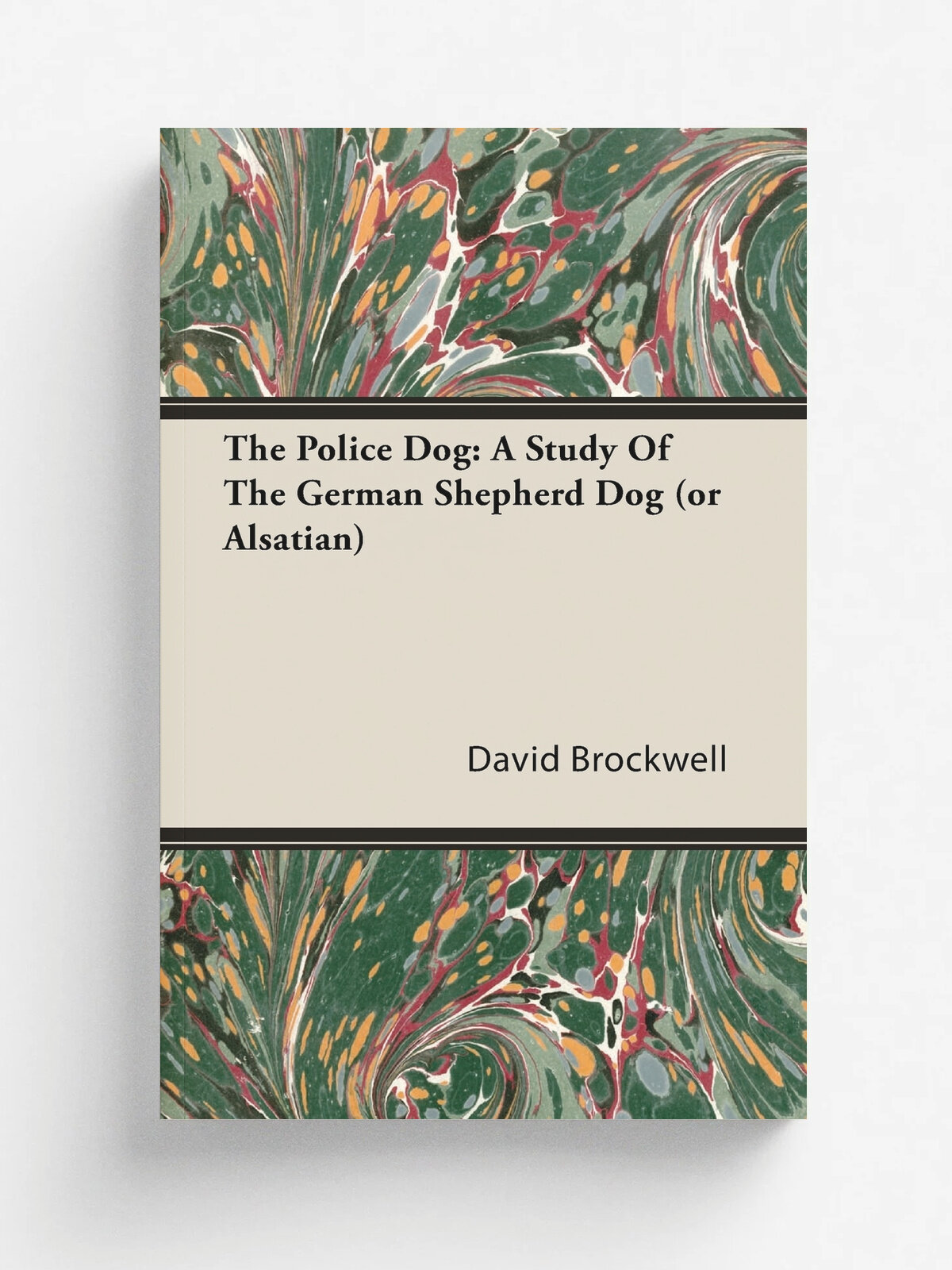 The Police Dog. A Study Of The German Shepherd Dog (or Alsatian)