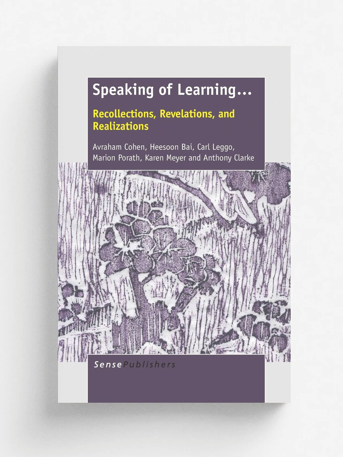 Speaking of Learning . . . Recollections, Revelations, and Realizations