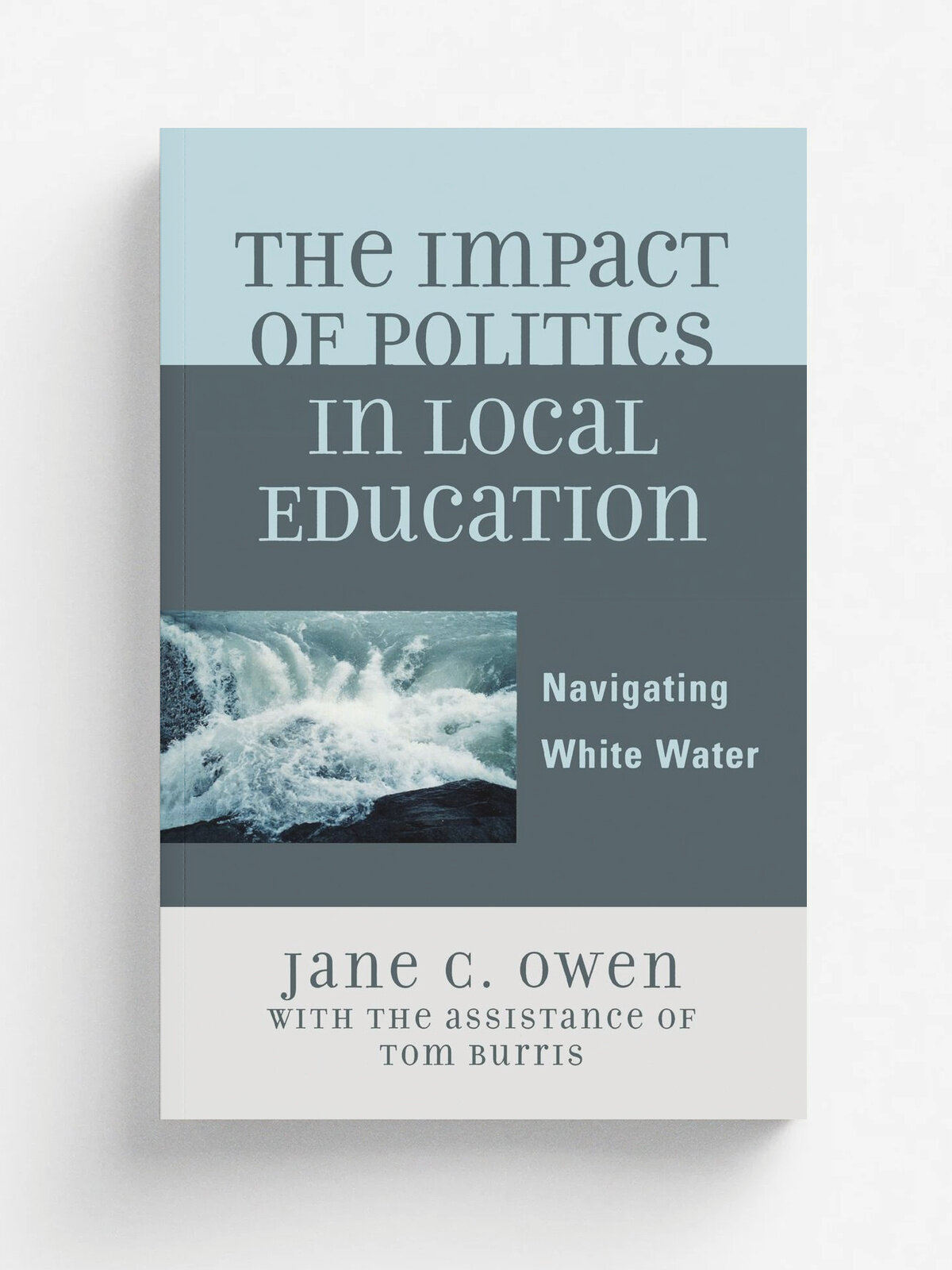 Impact of Politics in Local Education. Navigating White Water