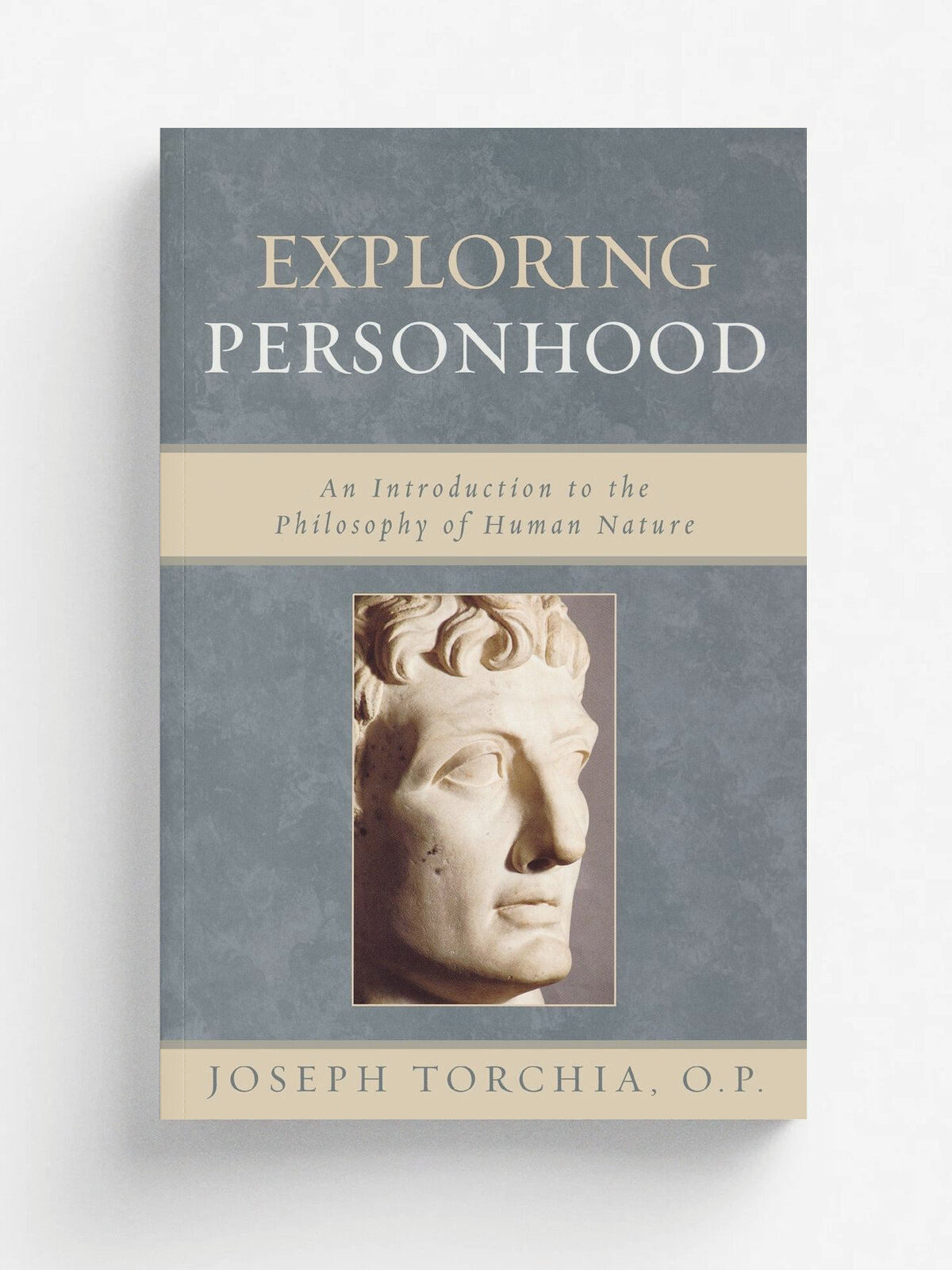 Exploring Personhood. An Introduction to the Philosophy of Human Nature