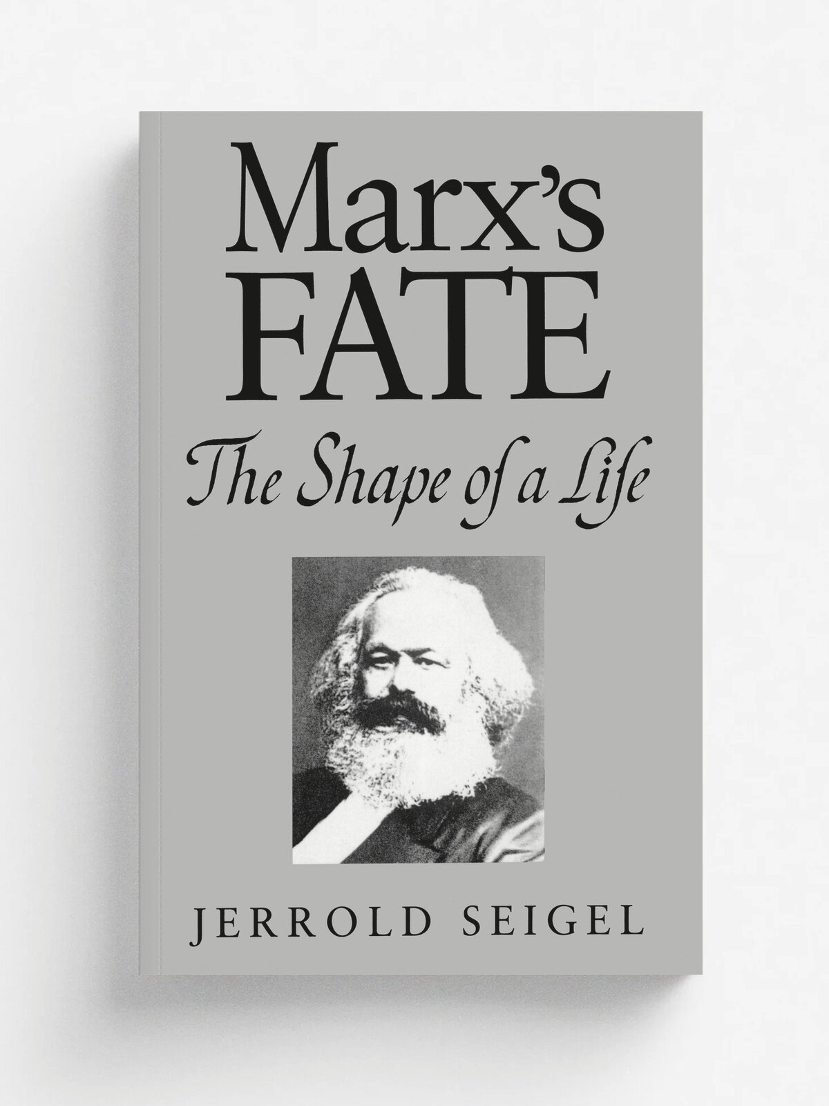 Marx's Fate. The Shape of a Life