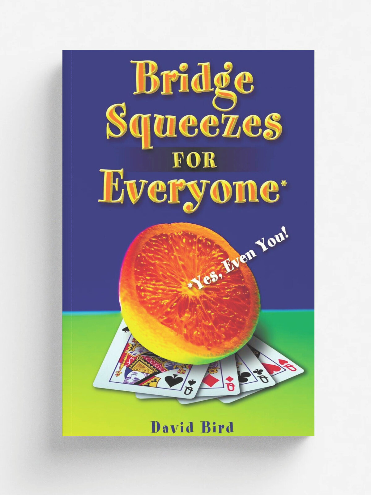 Bridge Squeezes for Everyone. Yes, Even You
