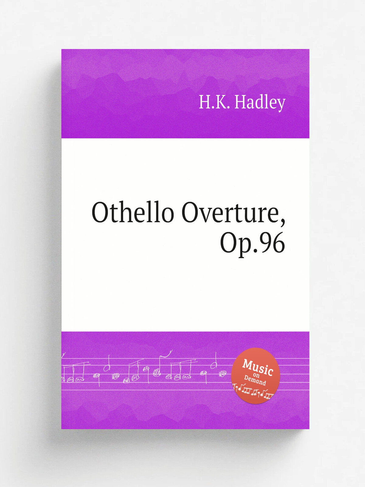 Othello Overture, Op.96 | H.K. Hadley | Репринт