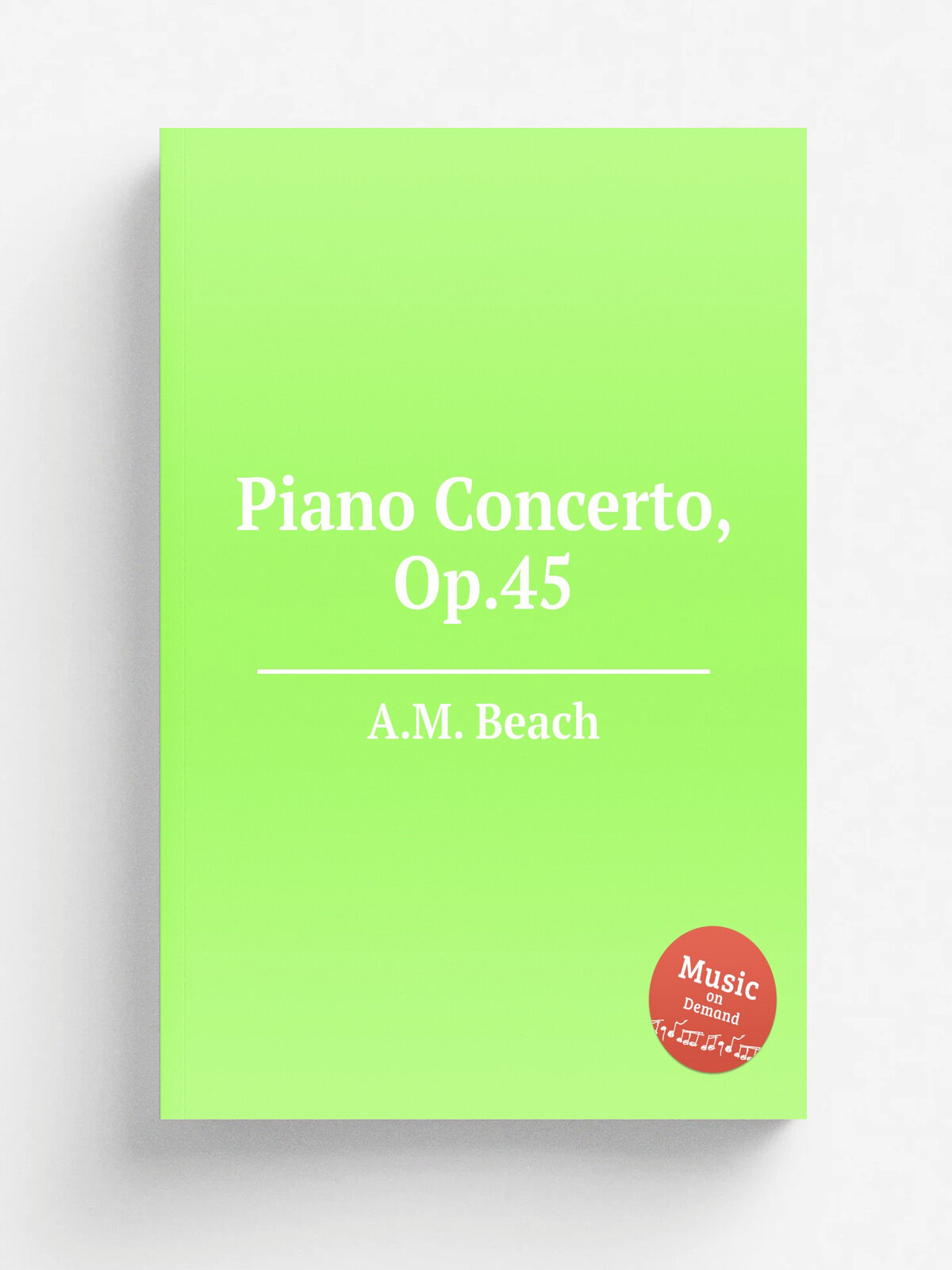 Piano Concerto, Op.45 | A.M. Beach | 1899 | Репринт