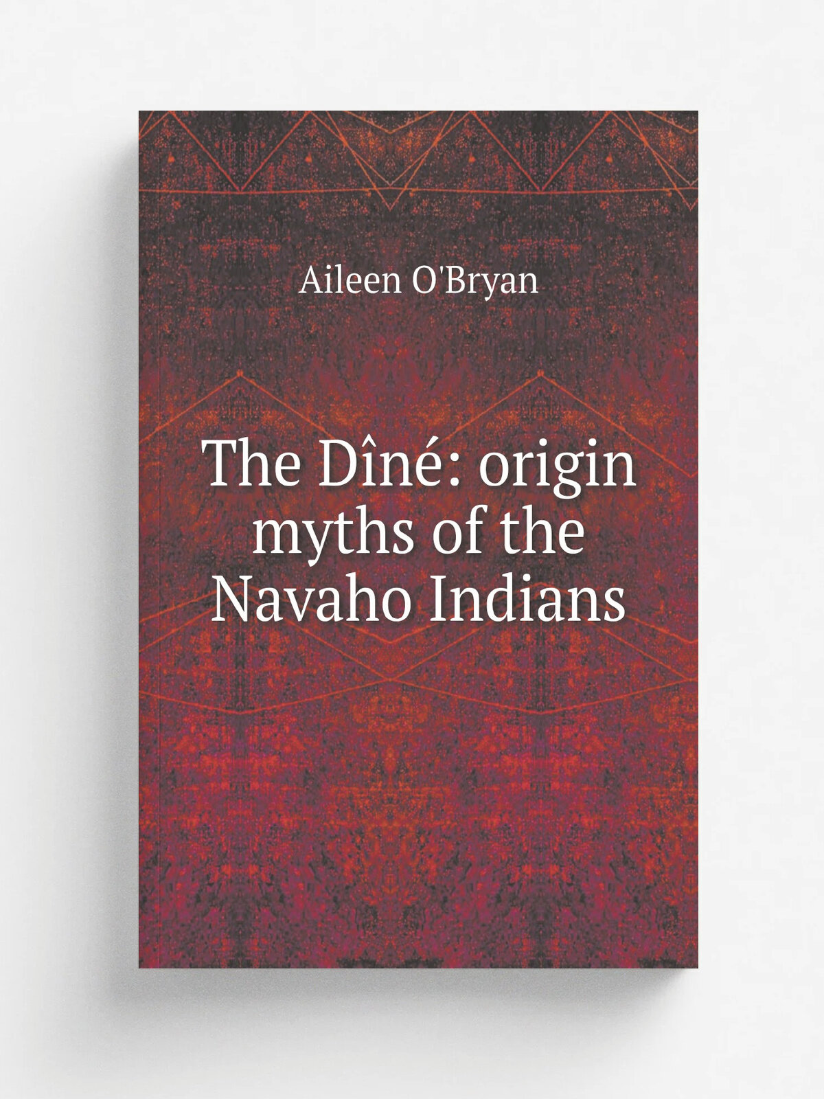 The D.n: origin myths of the Navaho Indians