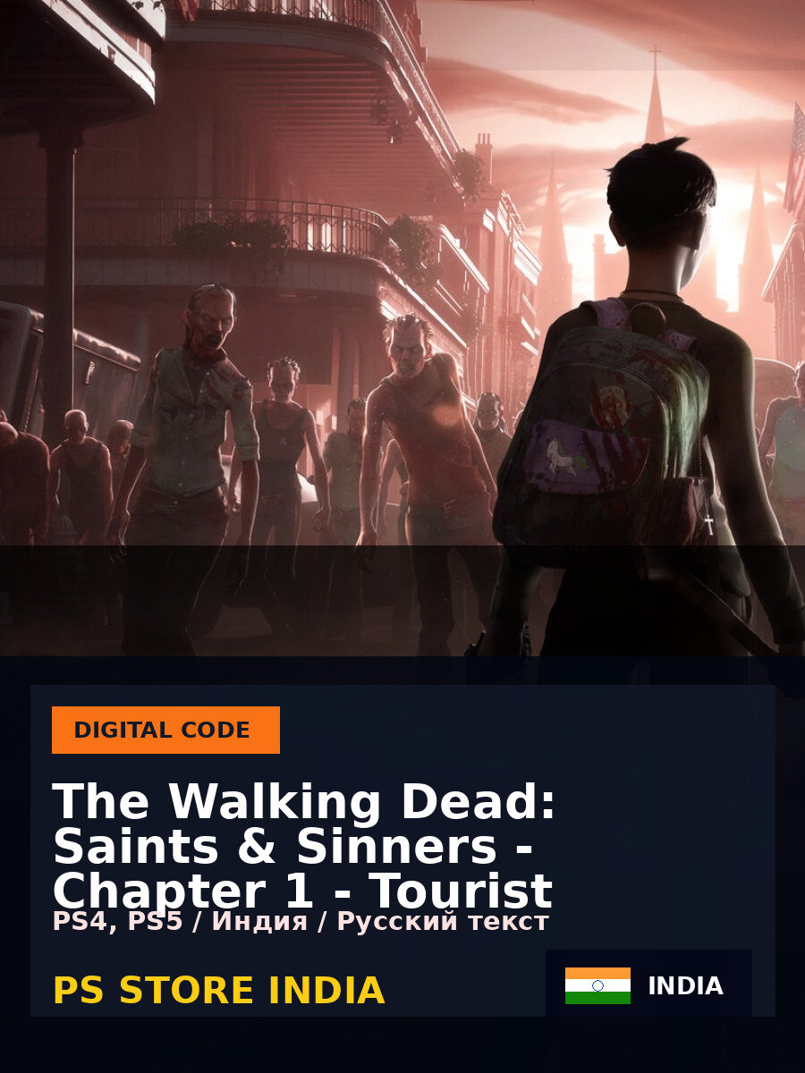 The Walking Dead: Saints & Sinners - Chapter 1 - Tourist Edition PS4, PS5 — PlayStation Store Индия, цифровая версия