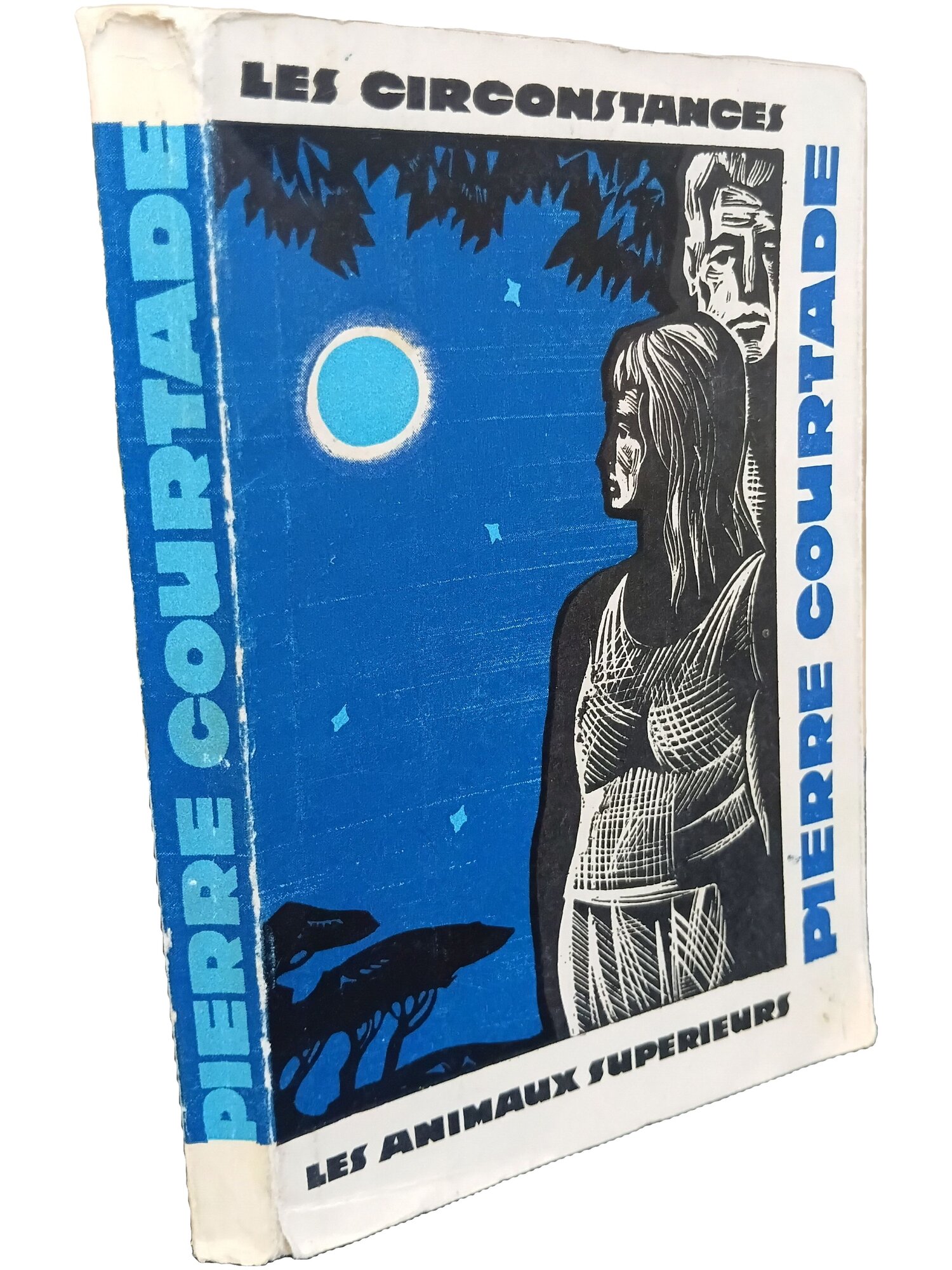 Les Circonstances. Les Animaux supérieurs. Куртад Пьер. Прогресс. 1966. Мягкая обложка. 216 стр