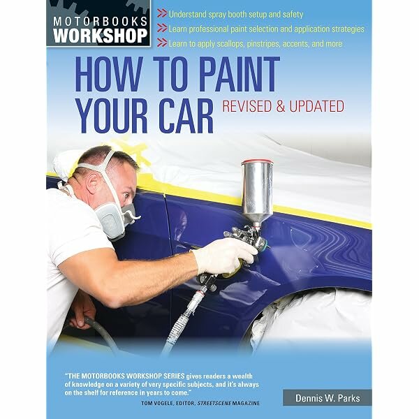 How to Paint Your Car: Revised & Updated (Motorbooks Workshop)，Reprinted paperback book