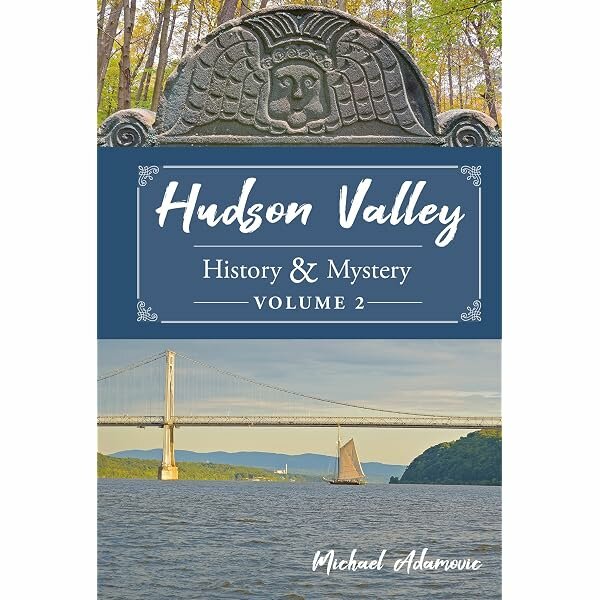 Hudson Valley History & Mystery, Volume 2 (Hudson Valley, 2)，Reprinted paperback book