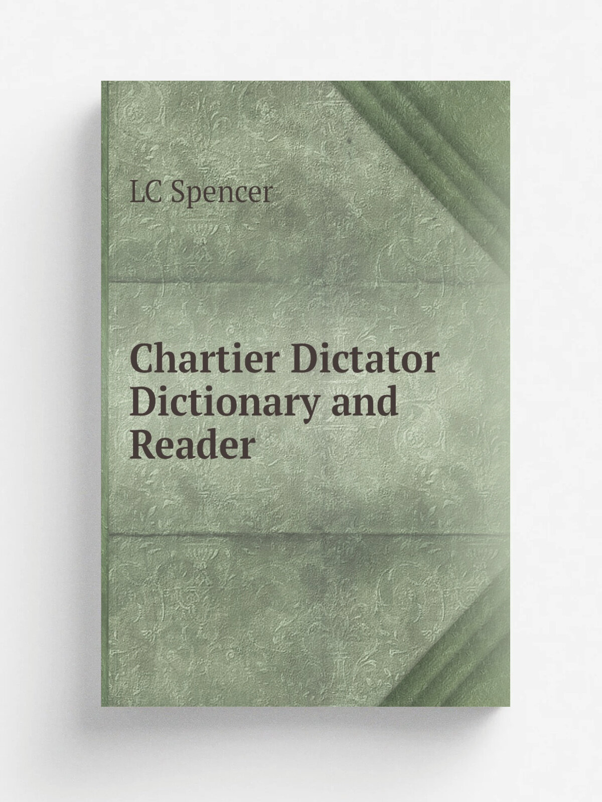 Chartier Dictator Dictionary and Reader