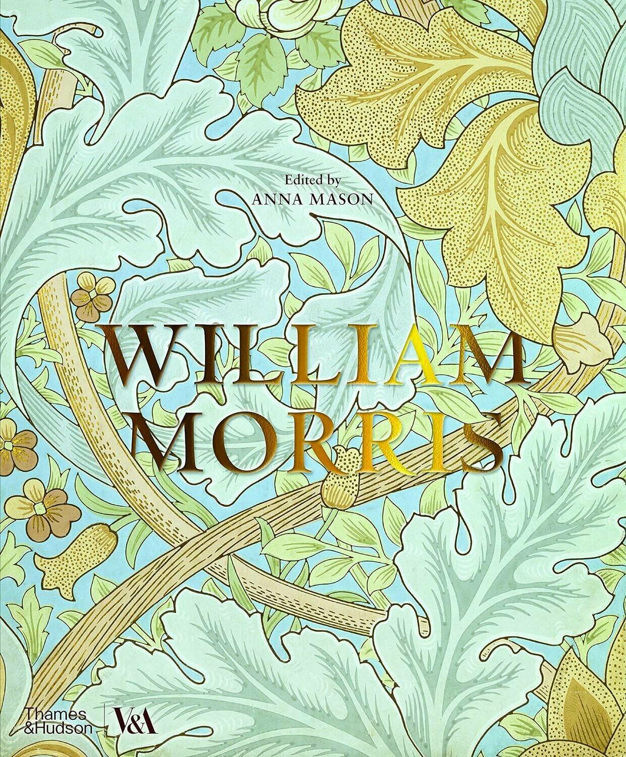 Anna Mason. William Morris Уильям Моррис /Книги на английском языке