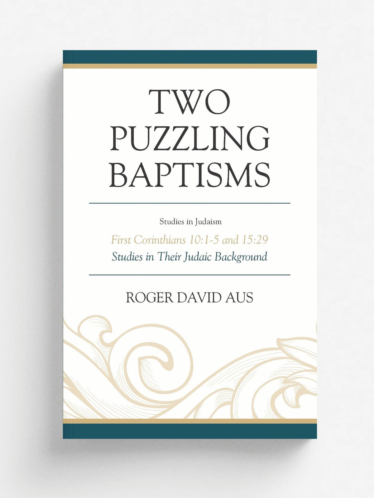 Two Puzzling Baptisms. First Corinthians 10:1-5 and 15:29