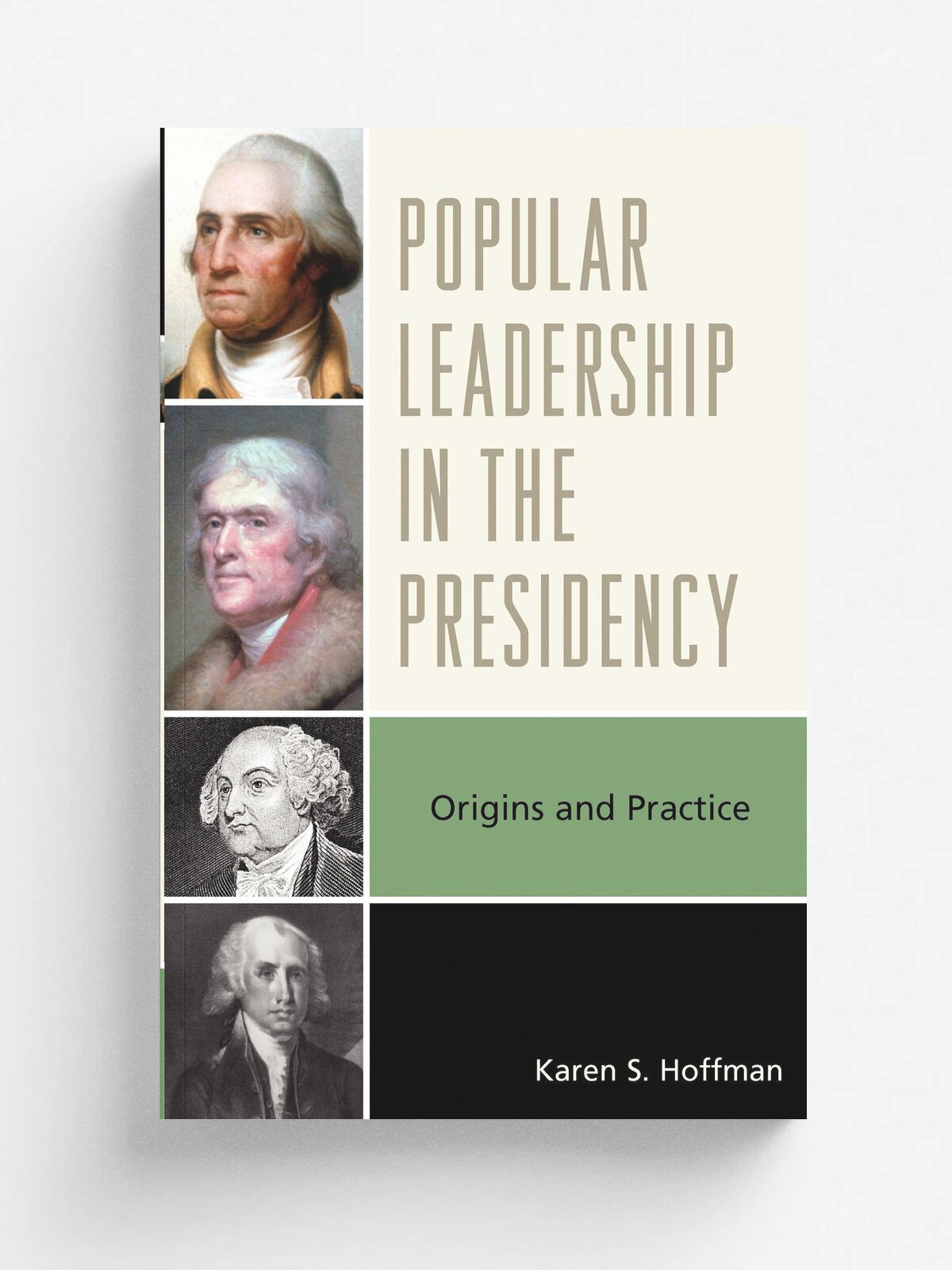 Popular Leadership in the Presidency. Origins and Practice
