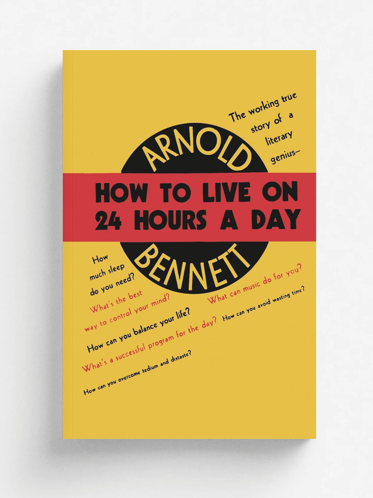 How to Live on Twenty-Four Hours a Day