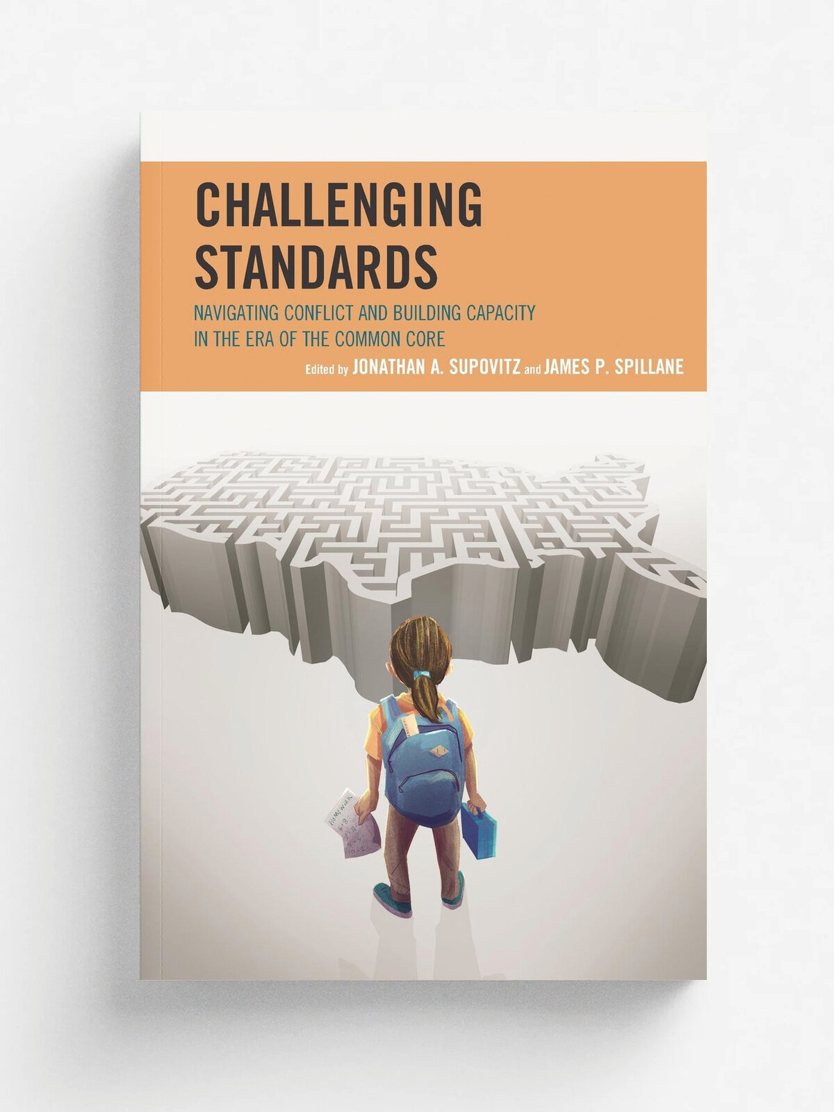 Challenging Standards. Navigatipb | Jonathan A. Supovitz | Rowman & Littlefield Publishers, Inc, 2014 | Английский язык