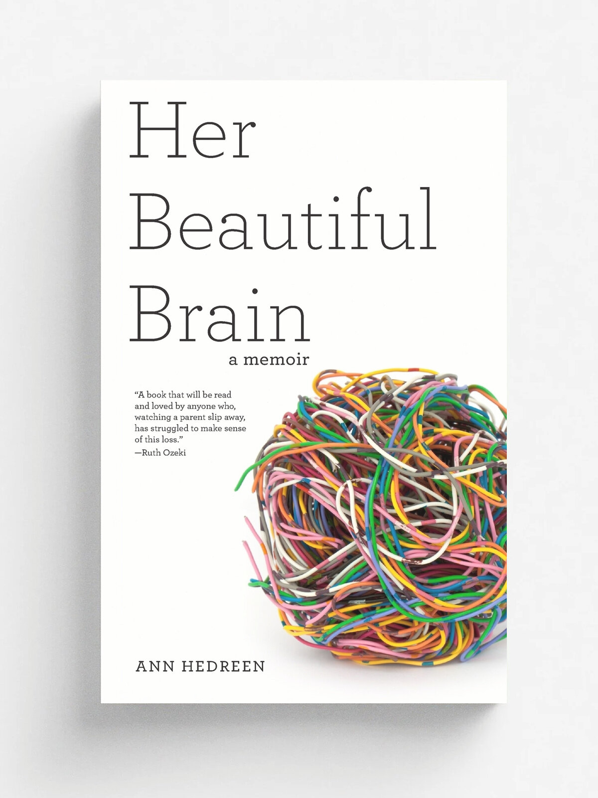Her Beautiful Brain. A Memoir
