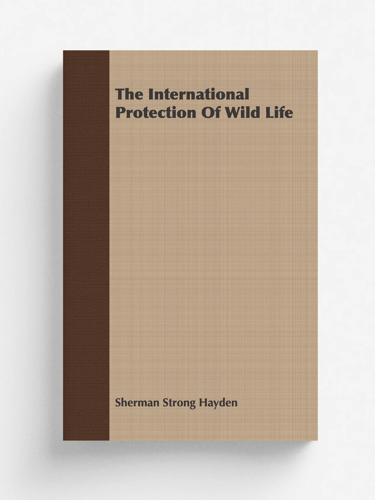 The International Protection Of Wild Life