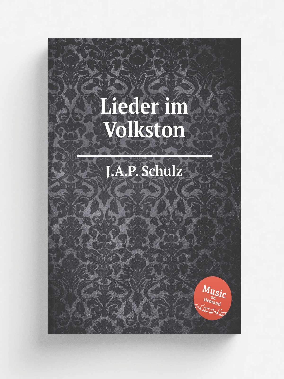 Lieder im Volkston | J.A.P. Schulz | Репринт