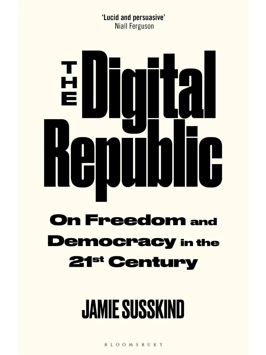 The Digital Republic. On Freedom and Democracy in the 21st C